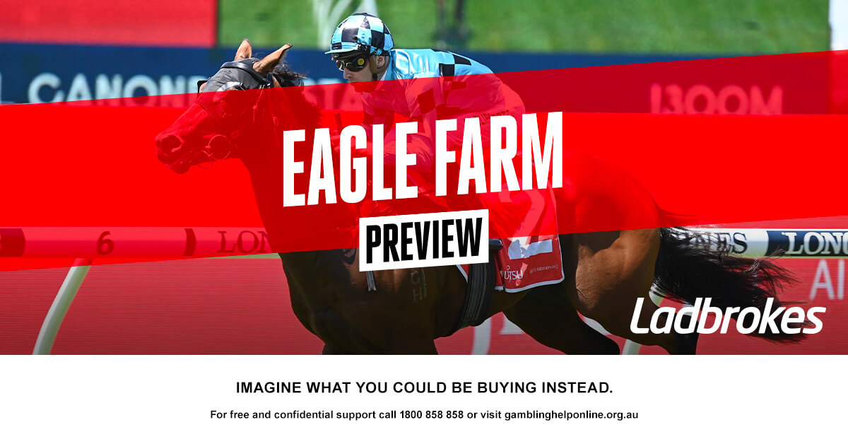 Eagle Farm Preview – Wednesday 15th March 2023 - Ladbrokes Blog