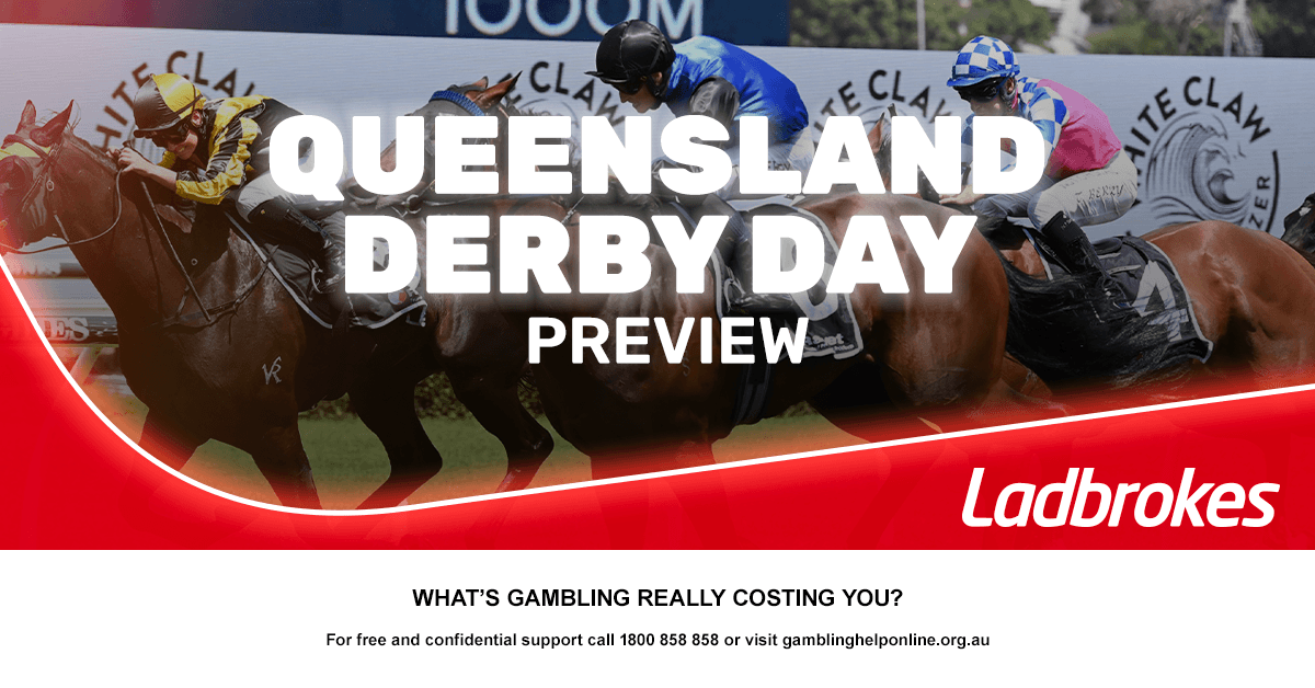 2026 Queensland Derby Day Preview - Ladbrokes Blog